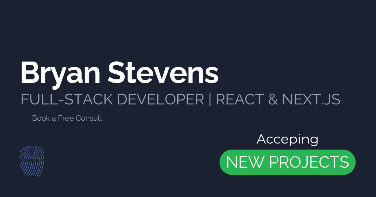 Bryan Stevens | Full-Stack Developer (React, Next.js)